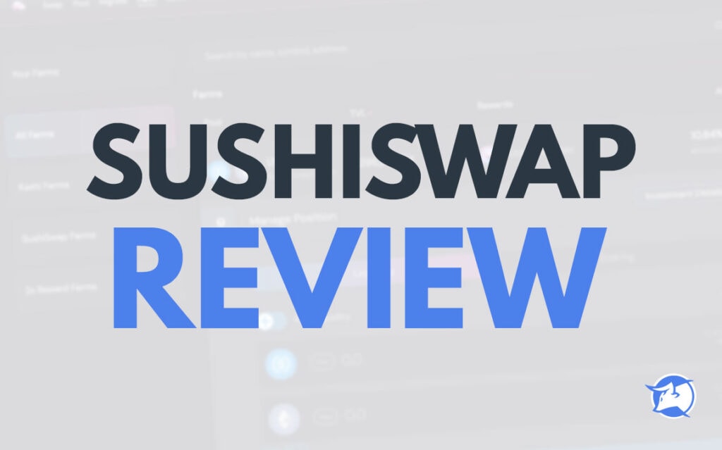 SushiSwap Review - Is This DEX Worth Using?