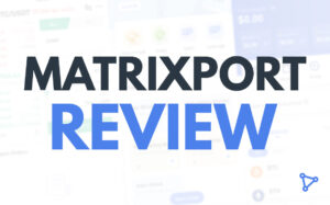 Matrixport Review - Does It Offer The Right Services?