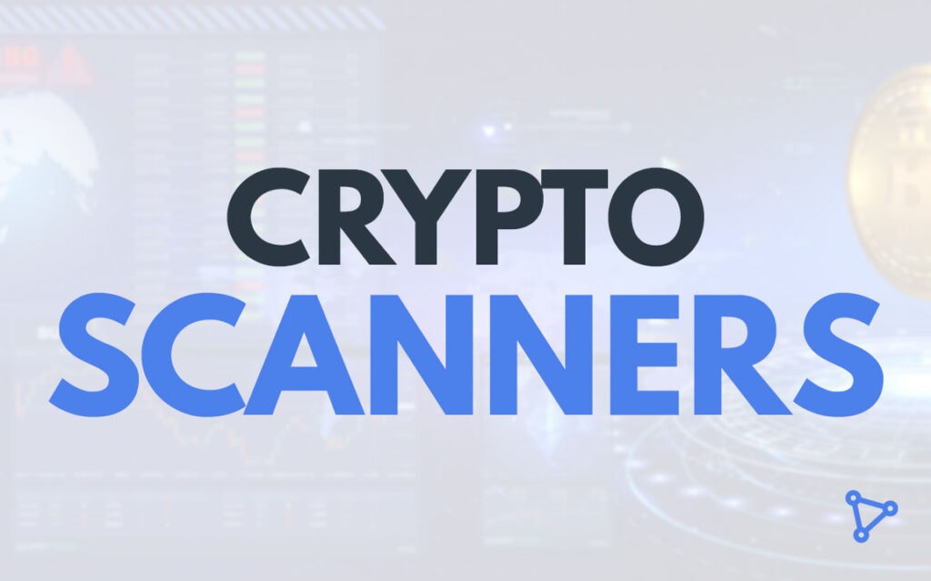 Best Crypto Scanners - 4 Top Choices